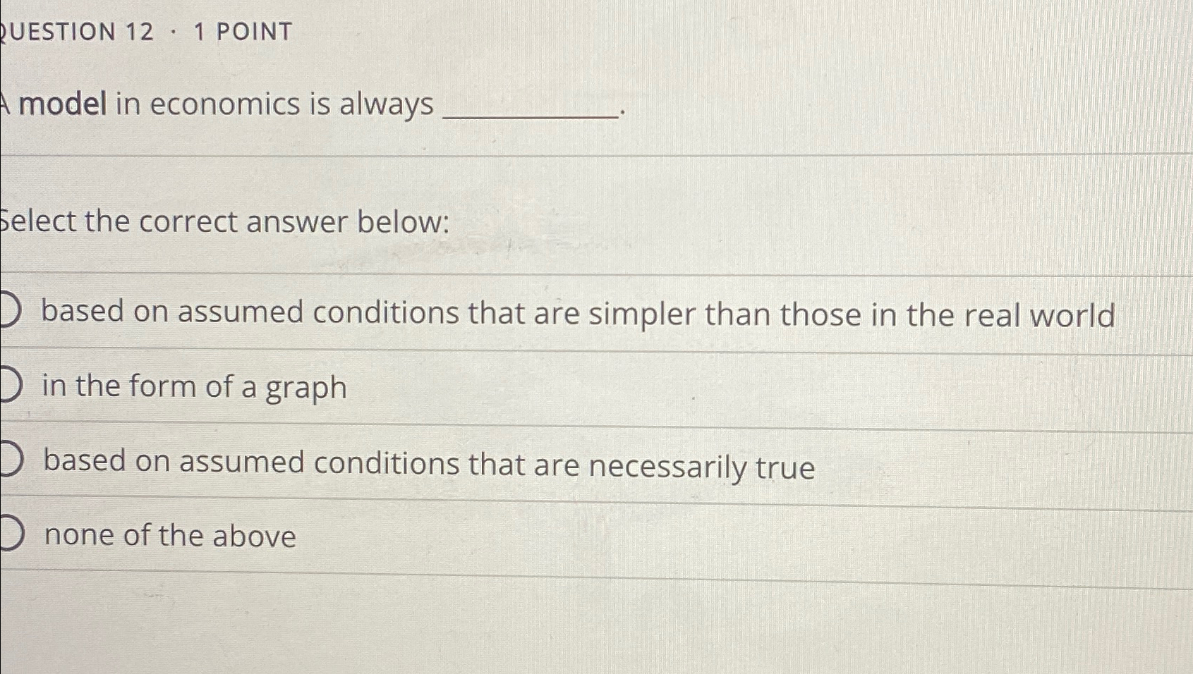 Solved QUESTION 12 * 1 ﻿POINTmodel in economics is | Chegg.com