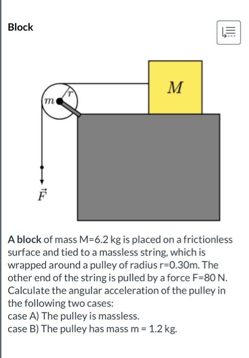 Solved A block of mass M=6.2 kg is placed on a frictionless | Chegg.com
