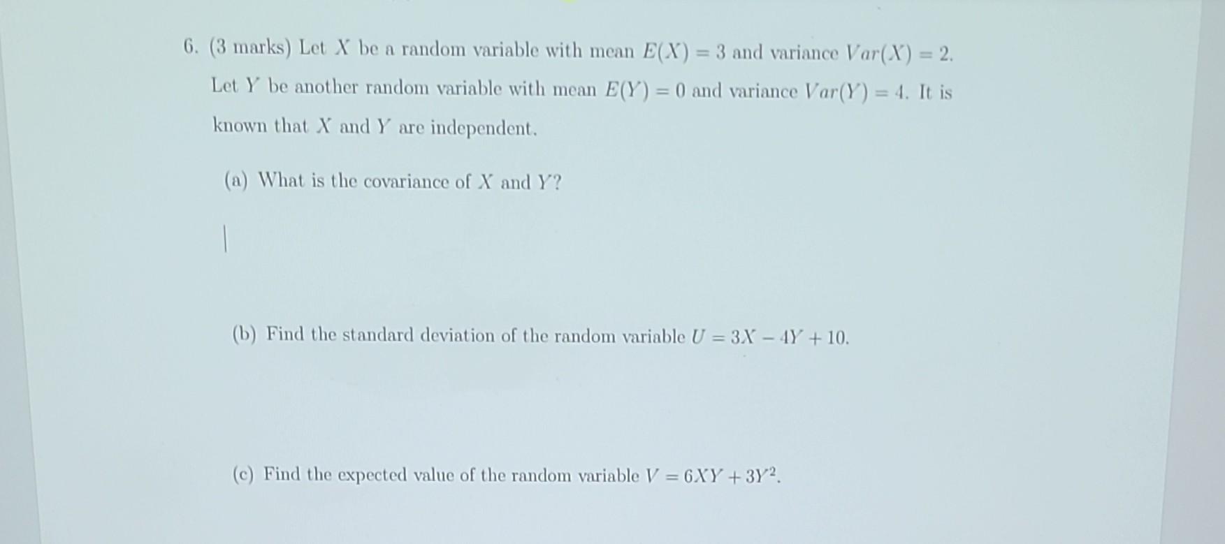 Solved 6. (3 marks) Let X be a random variable with mean | Chegg.com