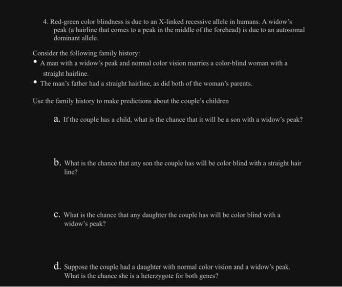 Solved 4. Red-green color blindness is due to an X-linked | Chegg.com