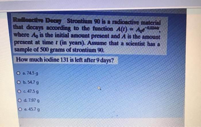 Radioactive Decay Strontium 90 is a radioactive | Chegg.com