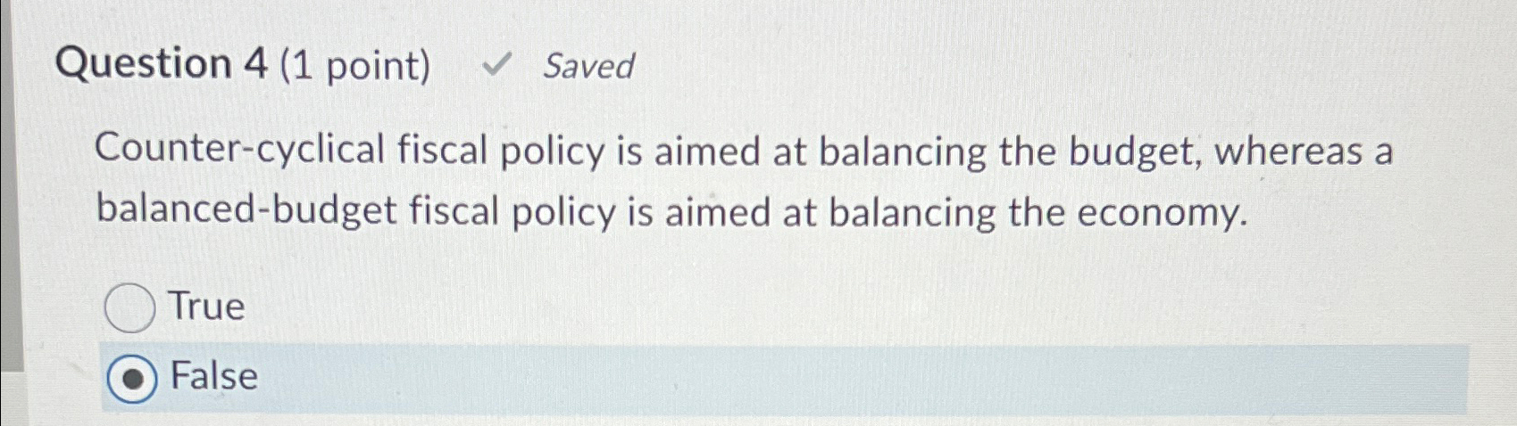 Solved Question 4 (1 ﻿point) ﻿SavedCounter-cyclical fiscal | Chegg.com