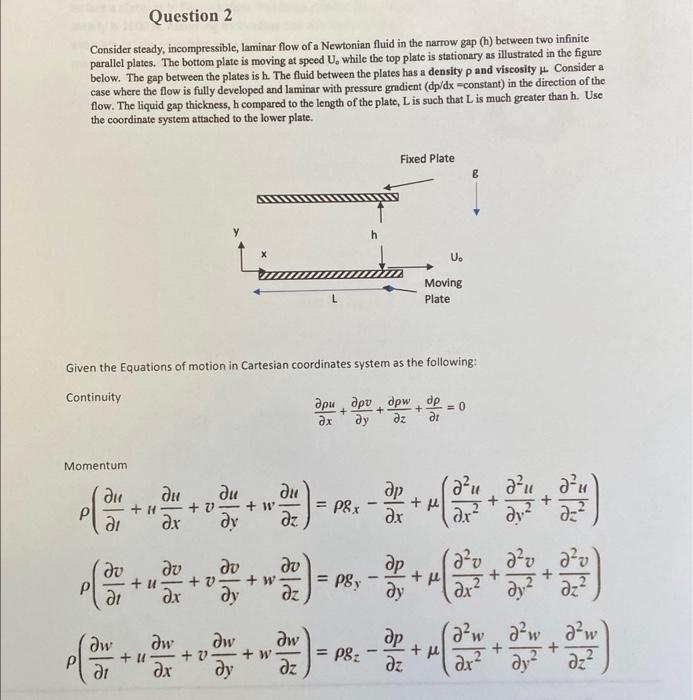 Solved Consider steady, incompressible, laminar flow of a | Chegg.com