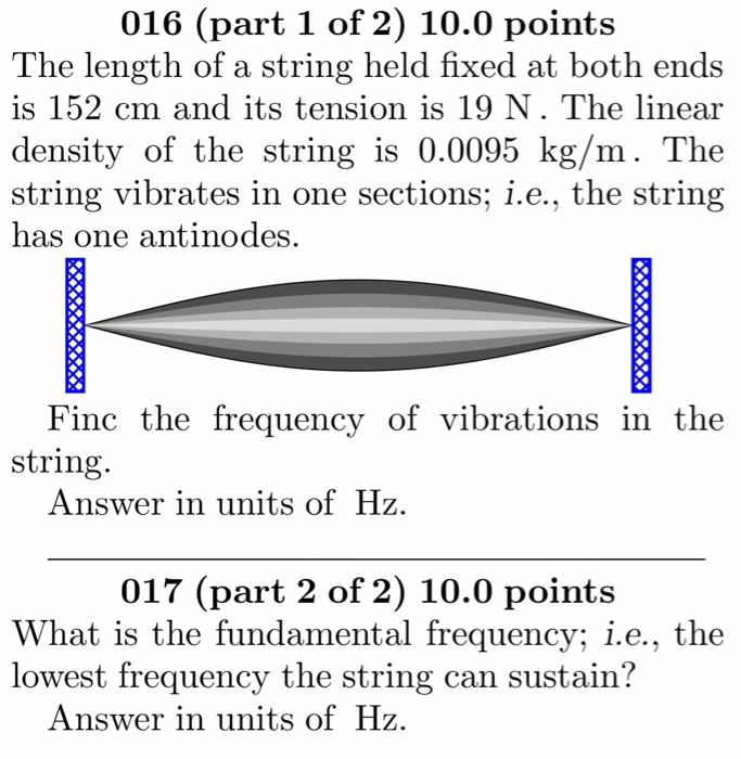 Solved 016 (part 1 of 2) 10.0 points The length of a string | Chegg.com