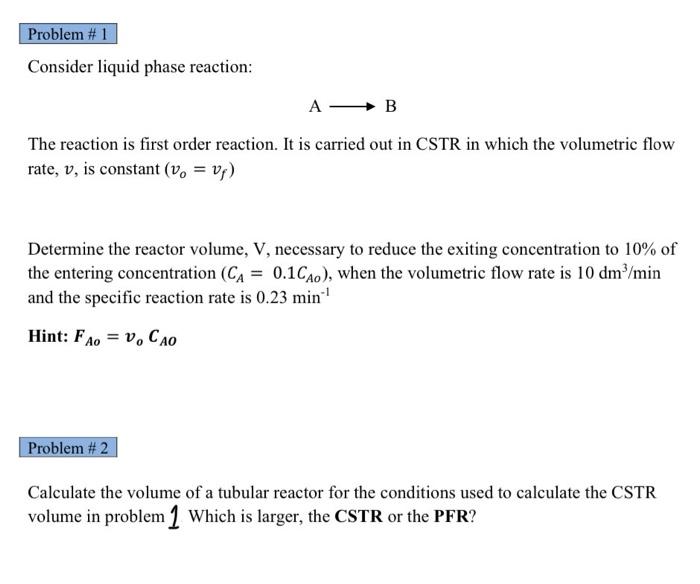 Solved Consider liquid phase reaction: A B The reaction is | Chegg.com