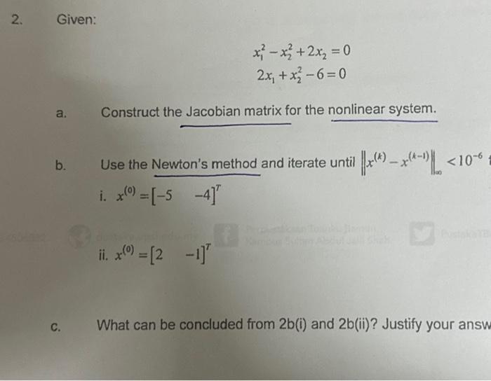 Solved x12−x22+2x2=02x1+x22−6=0 a. Construct the Jacobian | Chegg.com