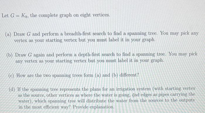 Solved Let G=K8, the complete graph on eight vertices. (a) | Chegg.com