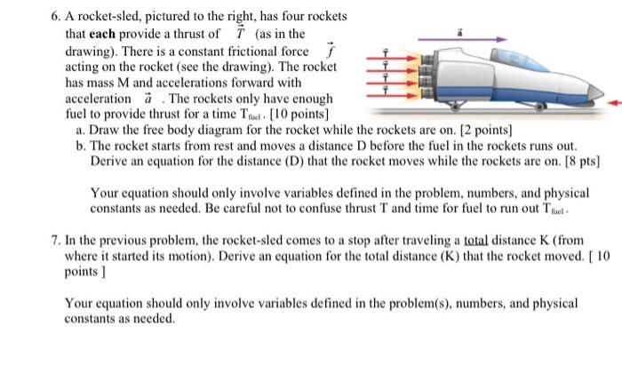Solved 6. A rocket-sled, pictured to the right, has four | Chegg.com