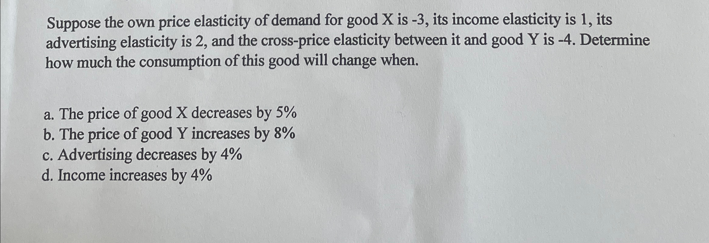 Solved Suppose the own price elasticity of demand for good x | Chegg.com