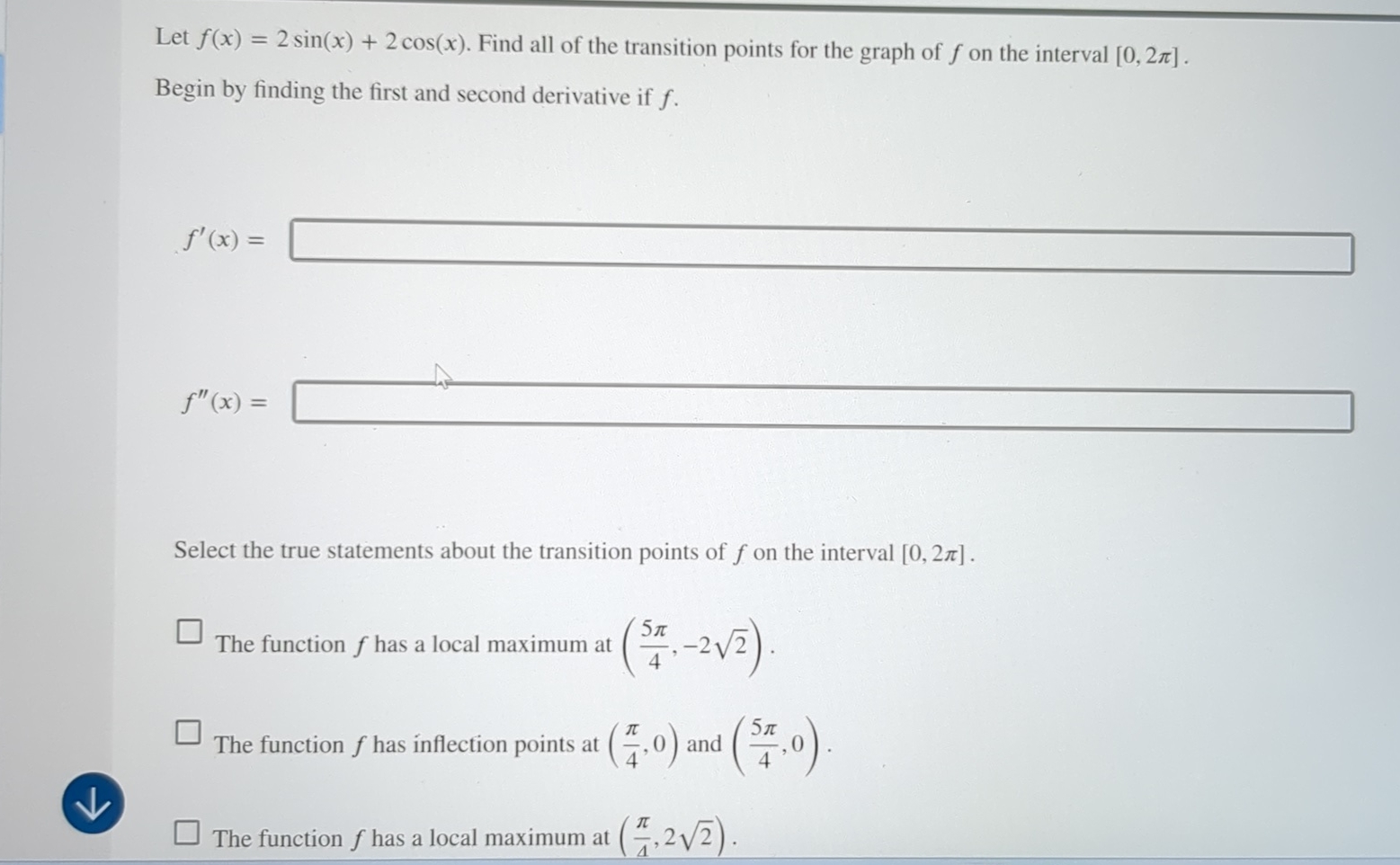 Solved Let f(x)=2sin(x)+2cos(x). ﻿Find all of the transition | Chegg.com