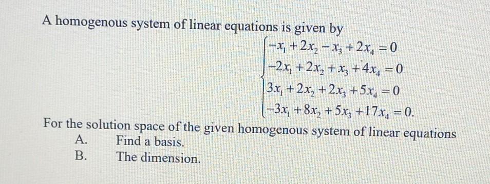 Solved A homogenous system of linear equations is given by | Chegg.com