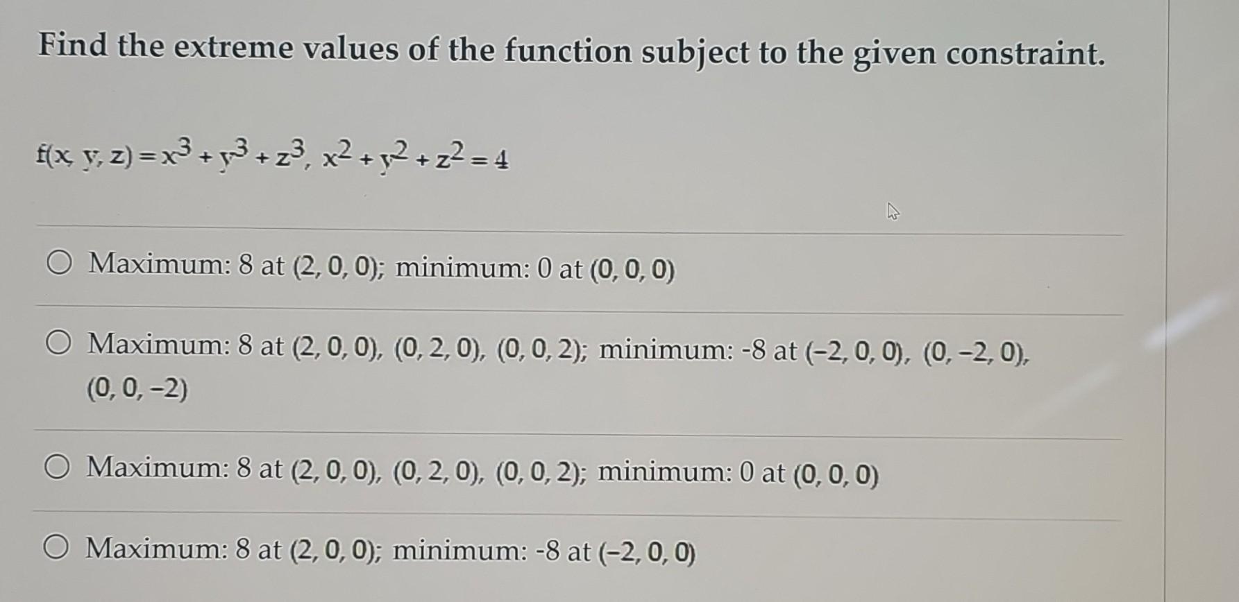 Solved Find the extreme values of the function subject to | Chegg.com