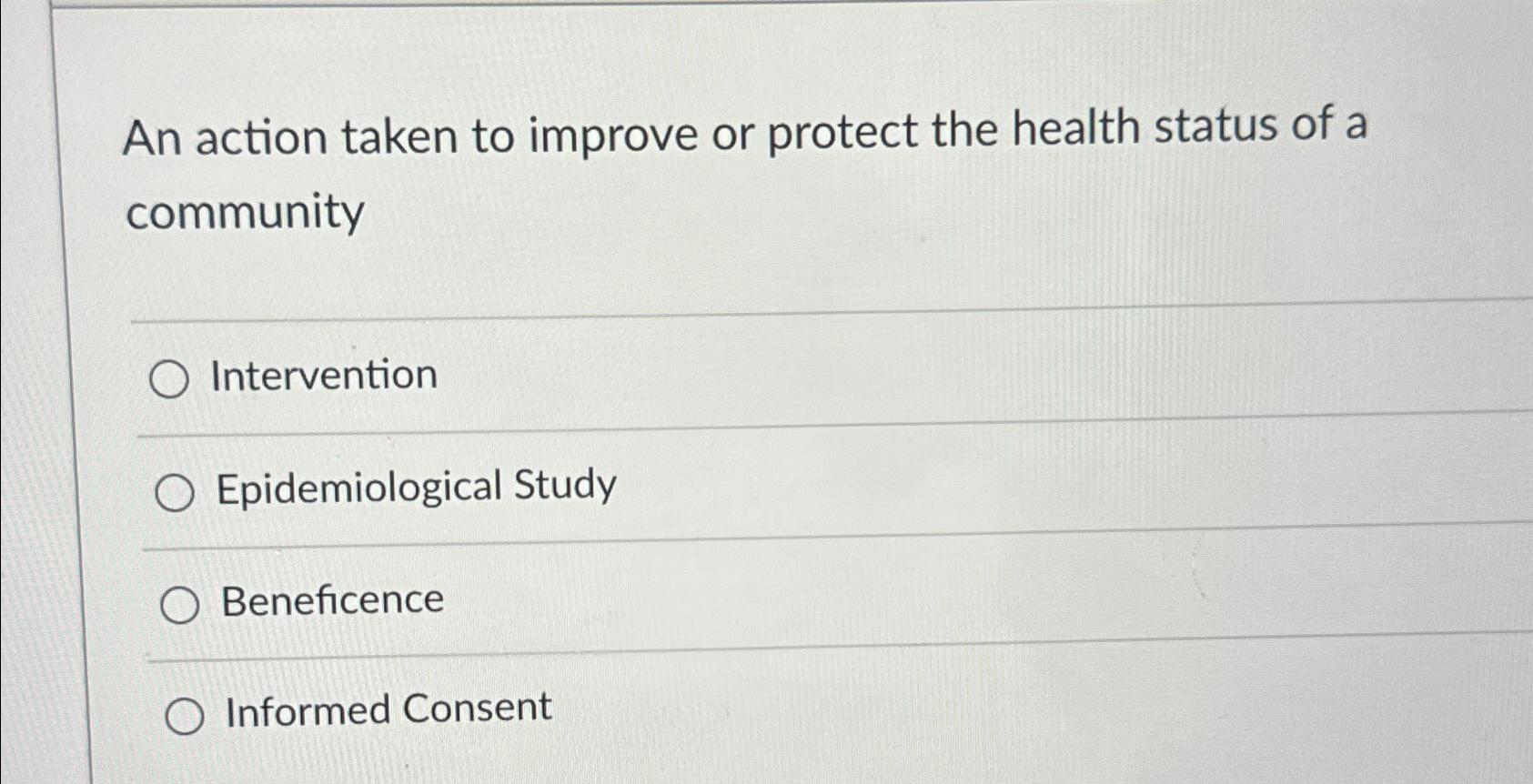 Solved An action taken to improve or protect the health | Chegg.com