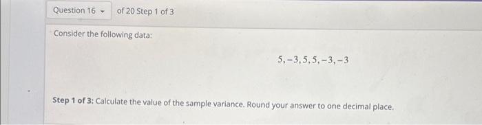 Solved Consider the following data: 5,−3,5,5,−3,−3 Step 1 of | Chegg.com