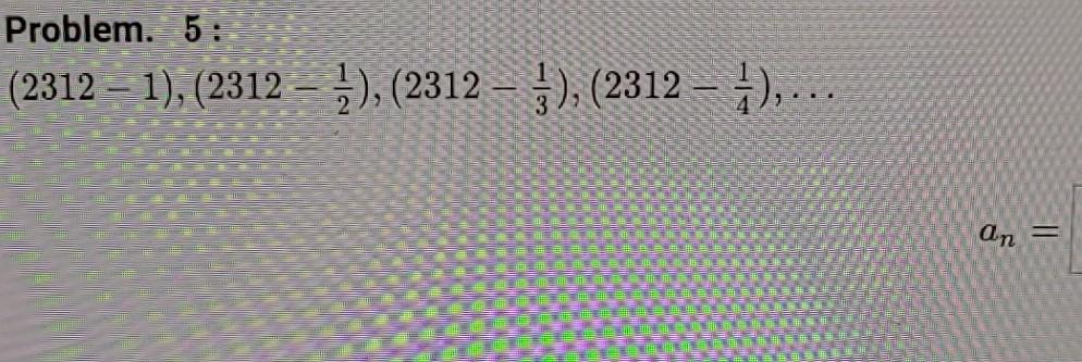 Solved Problem. 5: (2312 – 1), (2312 – 1), (2312 – į), (2312 | Chegg.com