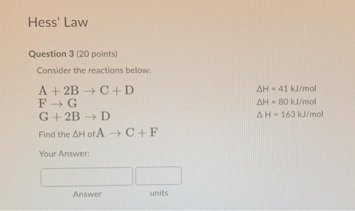 Solved Hess' Law Question 3 (20 points) Consider the | Chegg.com