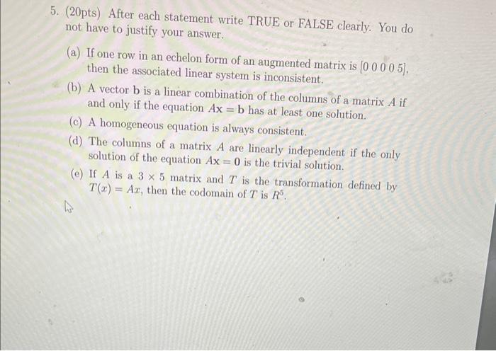 Solved 5. (20pts) After each statement write TRUE or FALSE | Chegg.com