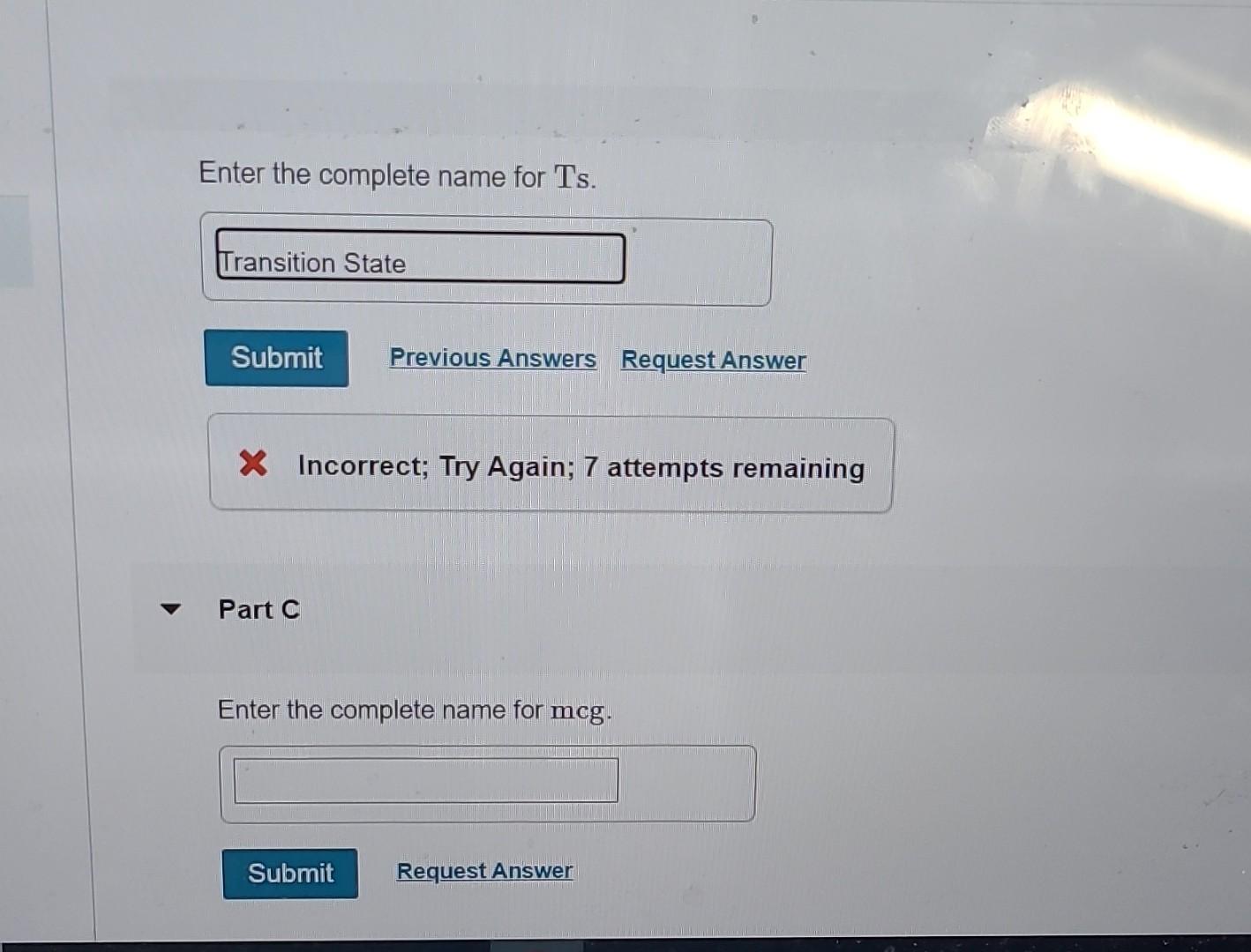 Solved Enter the complete name for Ts. Part C Enter the | Chegg.com