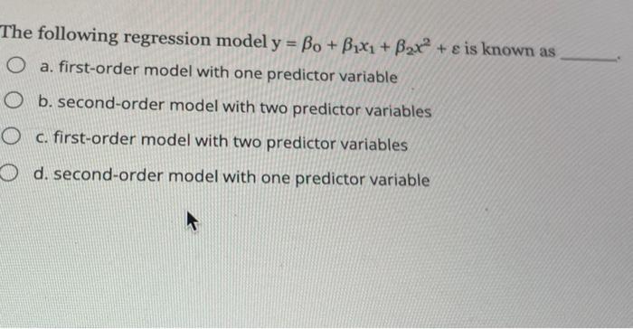 Solved The following regression model y=β0+β1x1+β2x2+ε is | Chegg.com