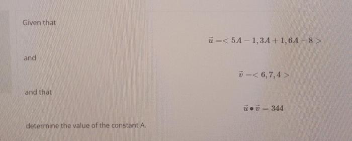 Solved Given that and and that determine the value of the | Chegg.com