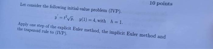 Solved Let Consider The Following Initial Value Problem 5915