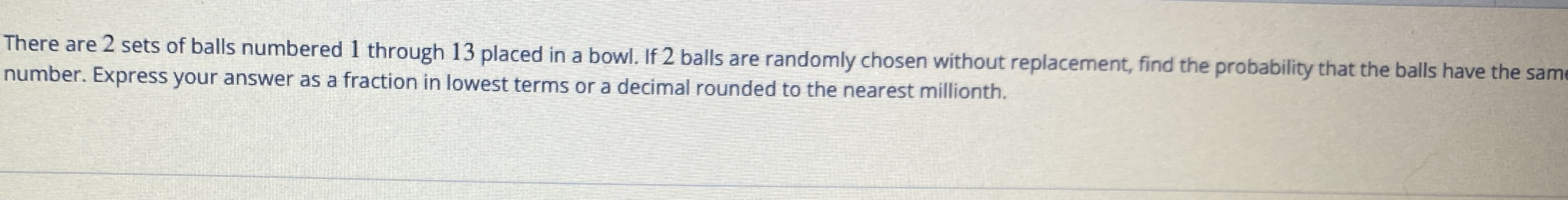 Solved There are 2 ﻿sets of balls numbered 1 ﻿through 13 | Chegg.com