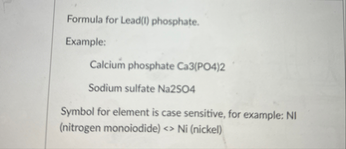Solved Formula for Lead(I) ﻿phosphate.Example:Calcium | Chegg.com