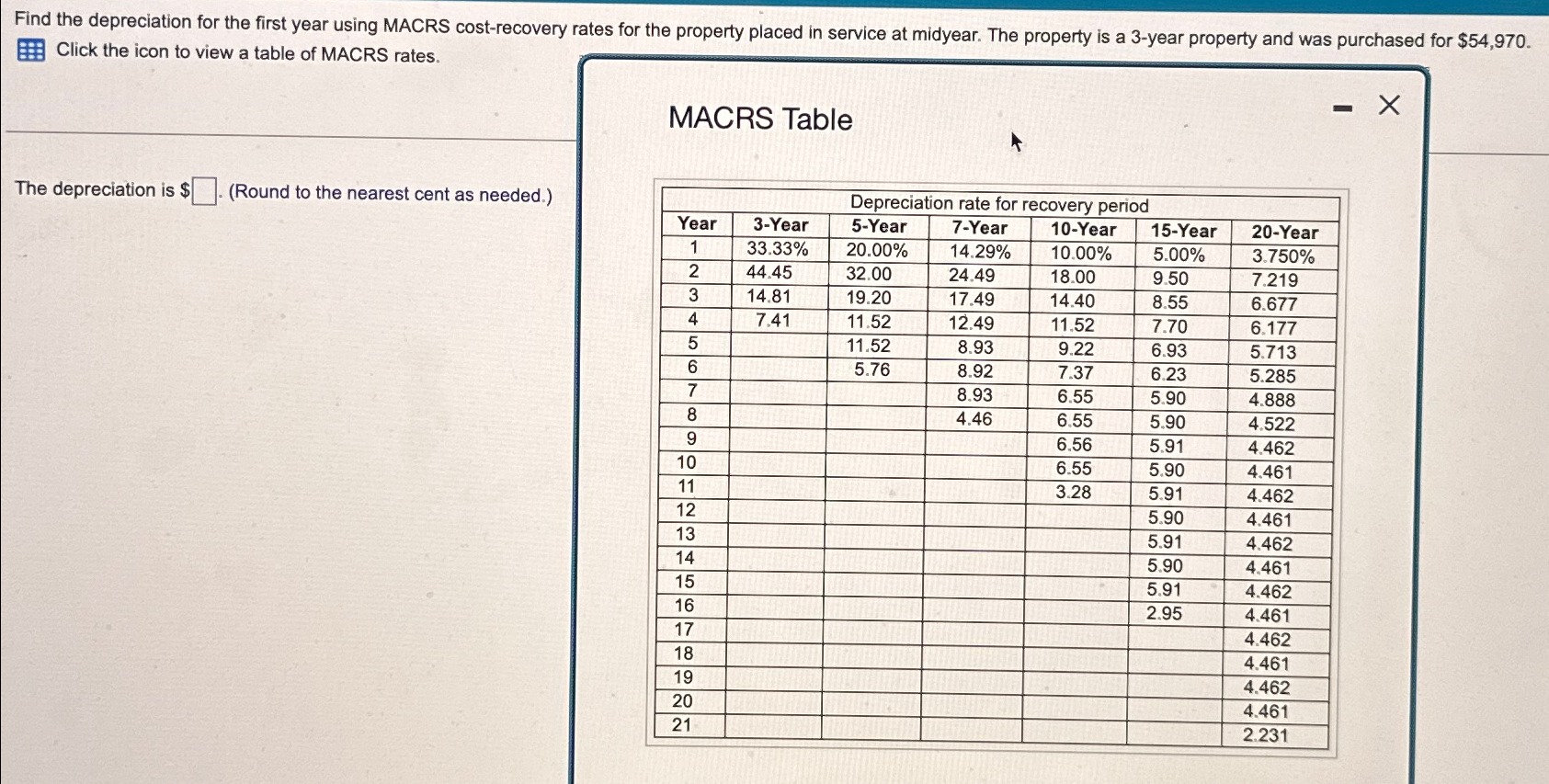 Solved Find the depreciation for the first year using MACRS | Chegg.com
