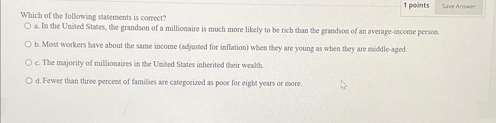Solved 1 ﻿pointsWhich of the following statements is | Chegg.com