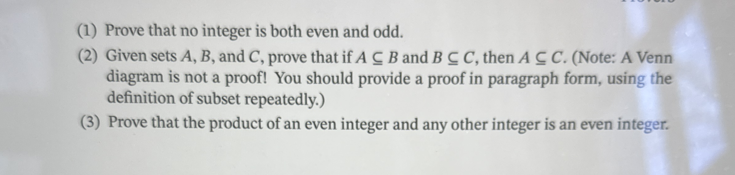 Solved (1) Prove that no integer is both even and odd.(2) | Chegg.com Solved (1) Prove that no integer is both even and odd.(2) | Chegg.com