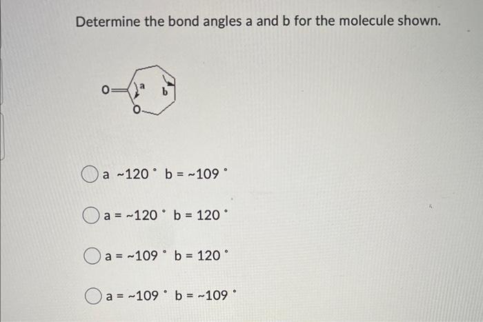 Solved Determine the bond angles a and b for the molecule | Chegg.com