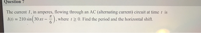 Solved Question The current I, in amperes, flowing through | Chegg.com
