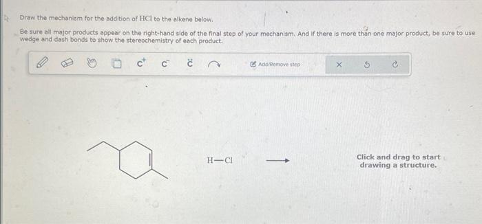 Solved Draw the mechanism for the addition of HCl to the | Chegg.com
