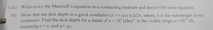 (a) Write down the Maxwell's equation in a conducting | Chegg.com