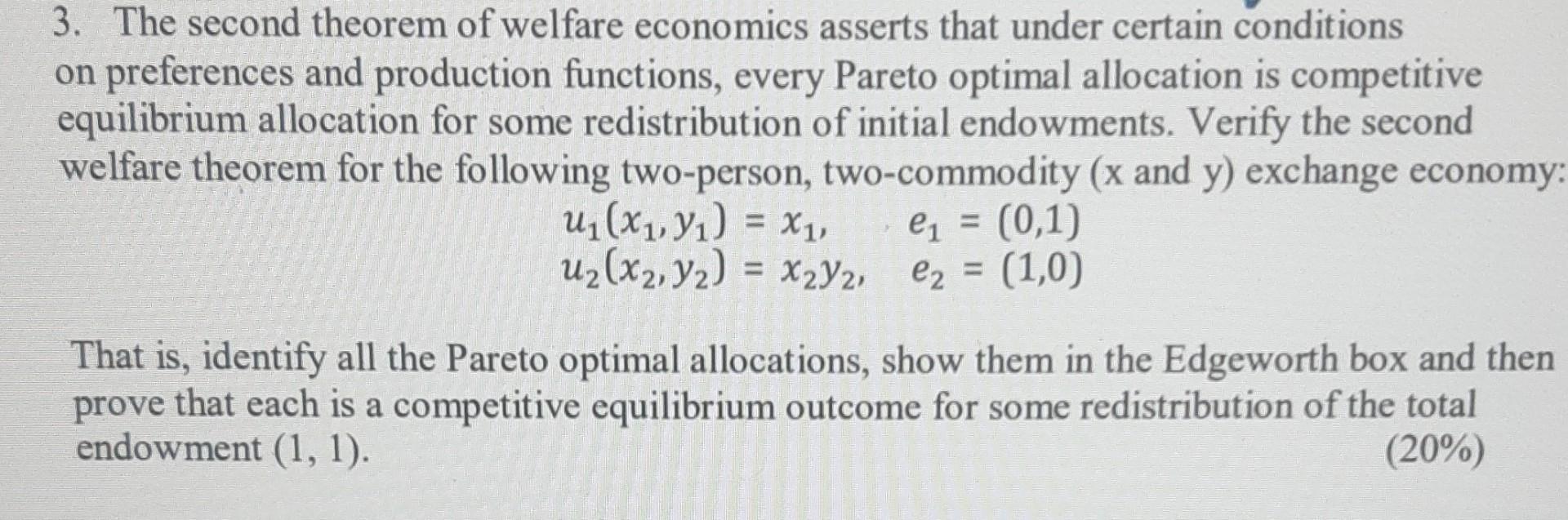 Solved 3. The second theorem of welfare economics asserts | Chegg.com