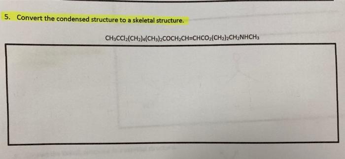 Solved 5. Convert the condensed structure to a skeletal | Chegg.com