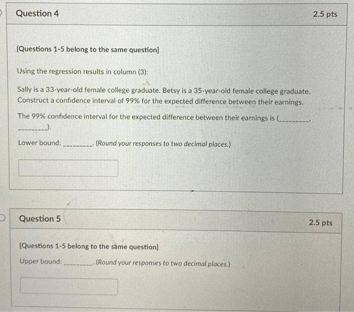 Solved [Questions 1-5 belong to the same question] The data | Chegg.com