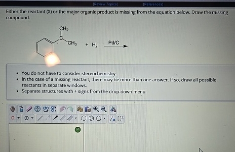 Solved [Review Topics!.[Reterenees]Either the reactant (x) | Chegg.com