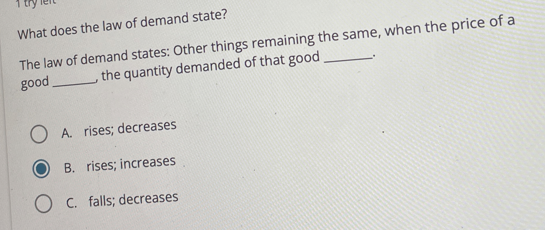 Solved What does the law of demand state?The law of demand | Chegg.com