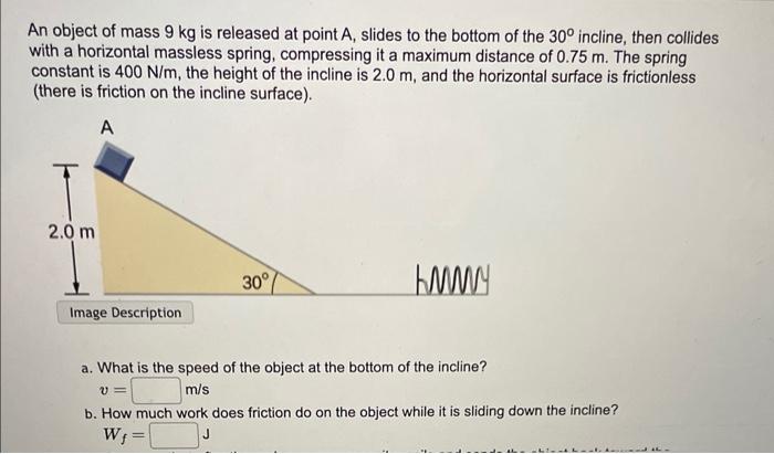 Solved An object of mass 9 kg is released at point A, slides | Chegg.com