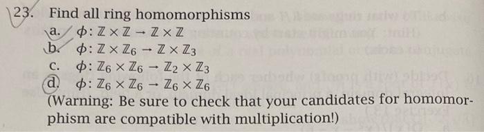 Solved 3. Find all ring homomorphisms a. ϕ:Z×Z→Z×Z b. | Chegg.com