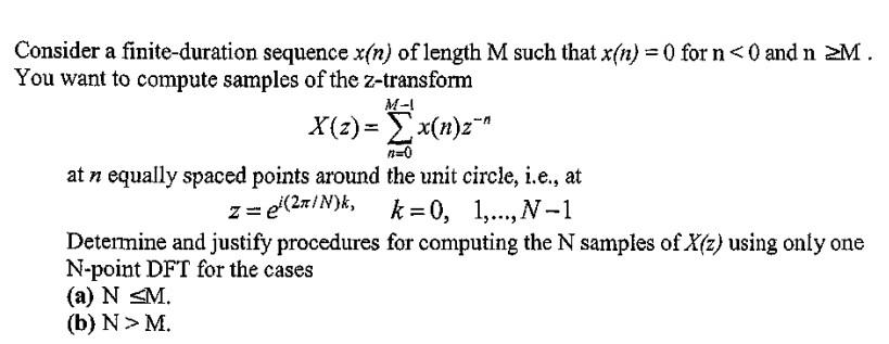 Consider a finite-duration sequence x(n) of length M | Chegg.com