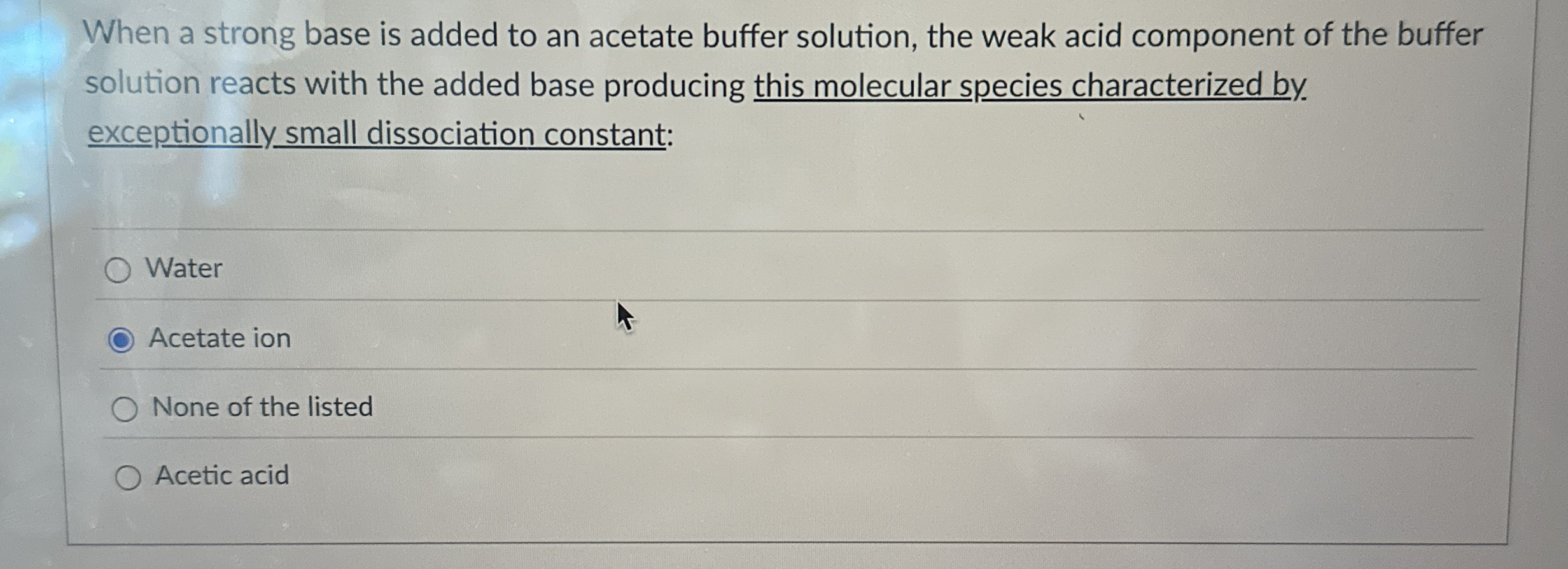 Solved When a strong base is added to an acetate buffer | Chegg.com