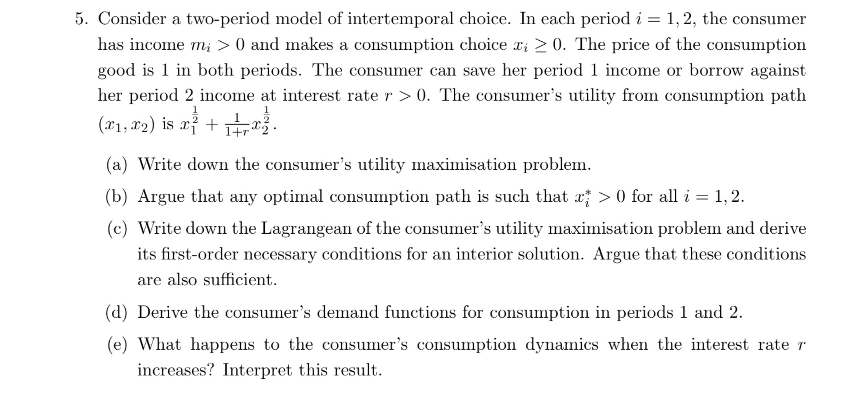 Solved Consider a two-period model of intertemporal choice. | Chegg.com