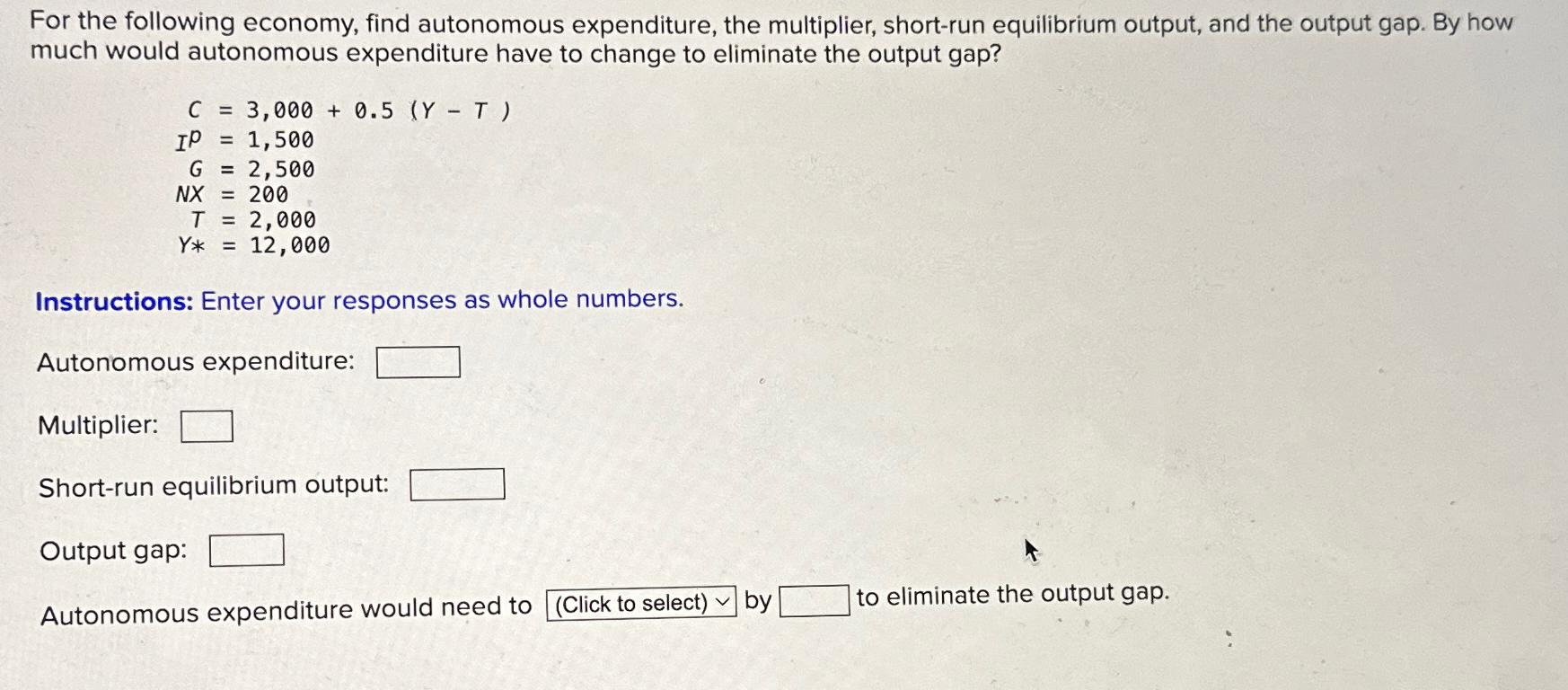 Solved For the following economy, find autonomous | Chegg.com