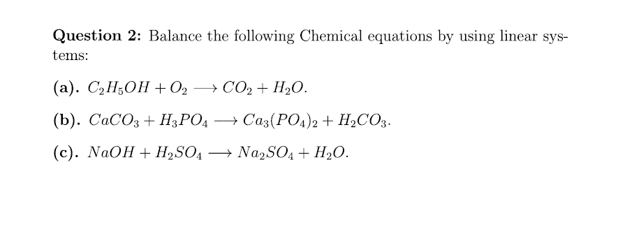 Solved Question 2: Balance the following Chemical equations | Chegg.com