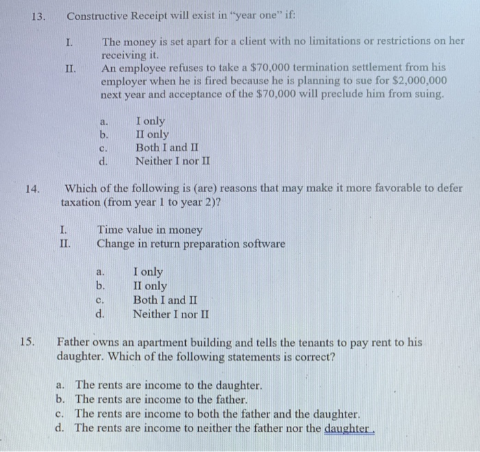 Solved 13. Constructive Receipt will exist in "year one" if: | Chegg.com