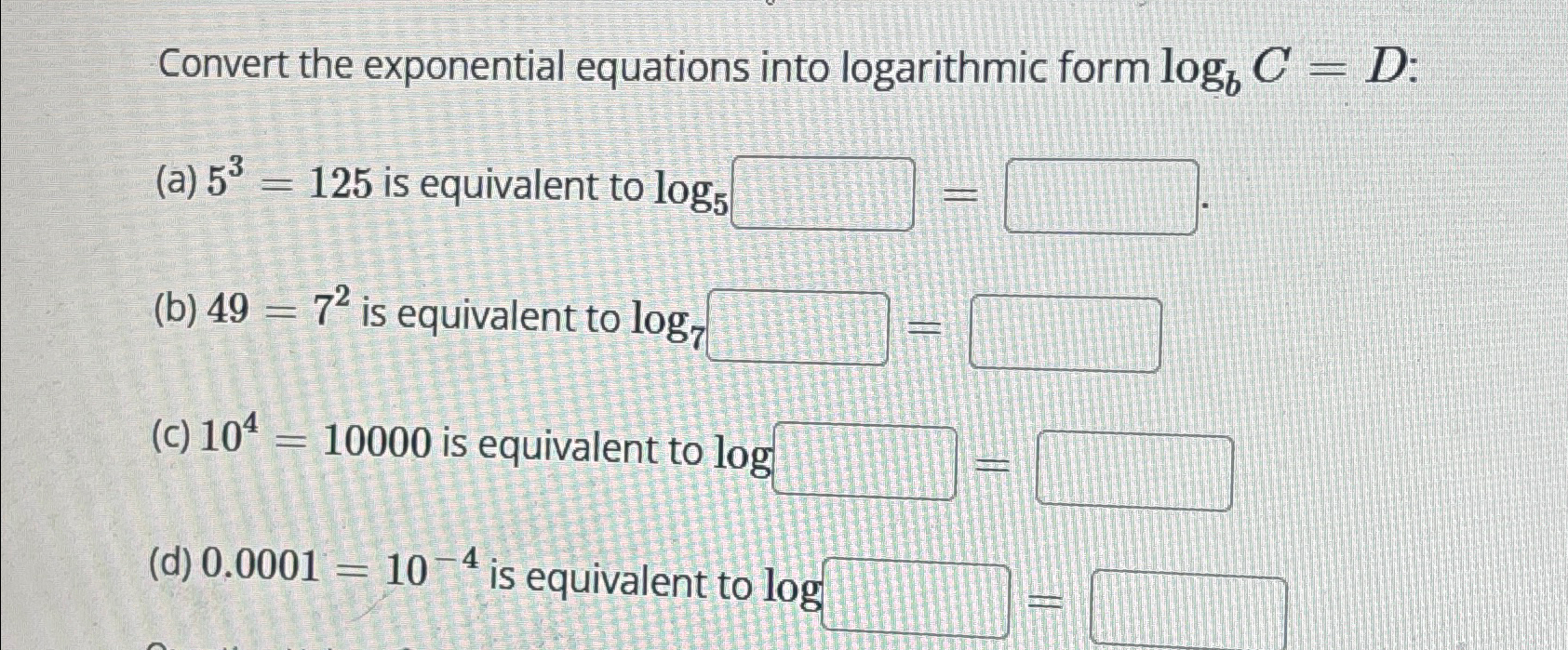 Solved Convert the exponential equations into logarithmic | Chegg.com