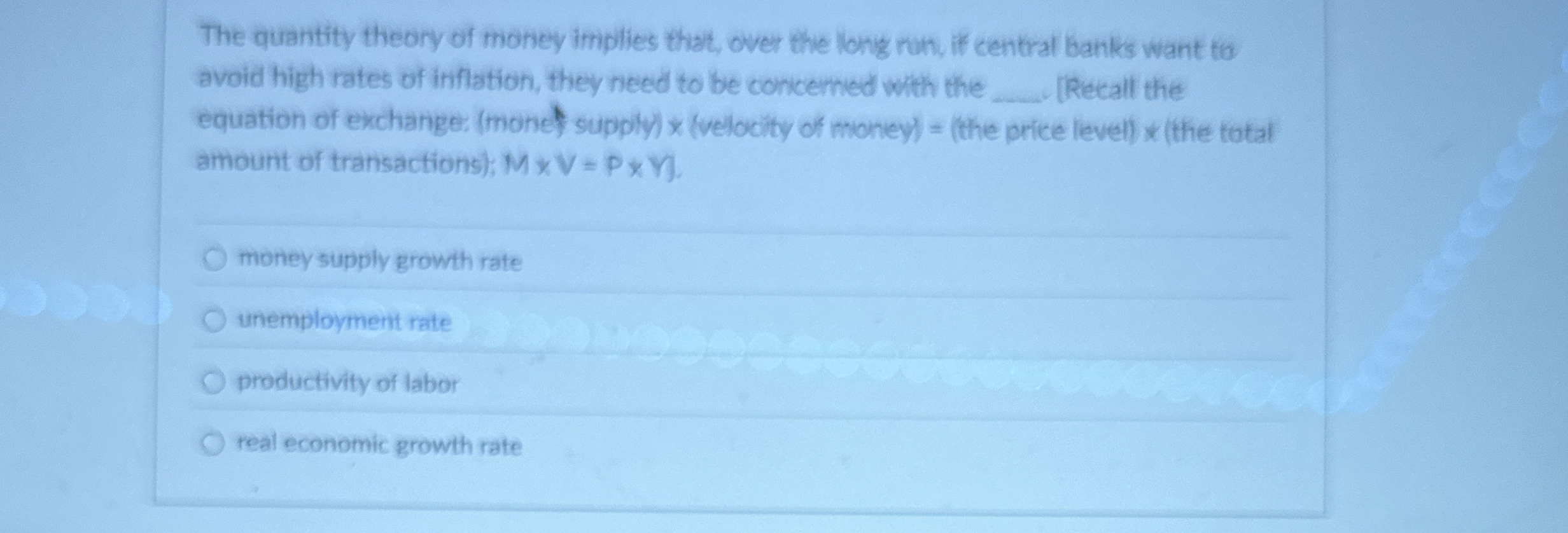 Solved The quantity theory of money implies that, over the | Chegg.com
