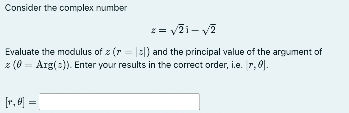 Solved Consider the complex numberz=22i+22Evaluate the | Chegg.com